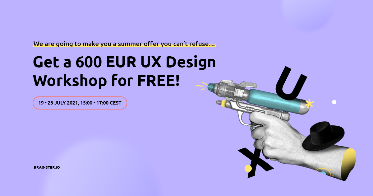 Get a 600 EUR UX Design Workshop for FREE! - Brainster Online